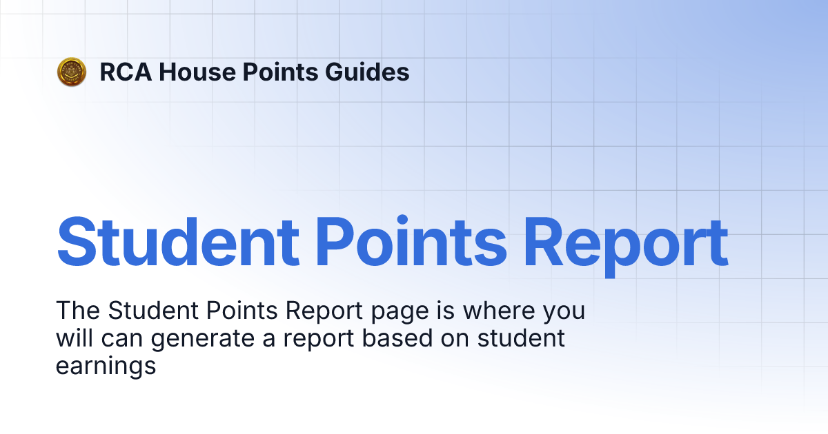 Student Points Report | RCA House Points Guides