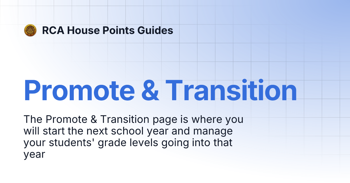 Promote & Transition | RCA House Points Guides