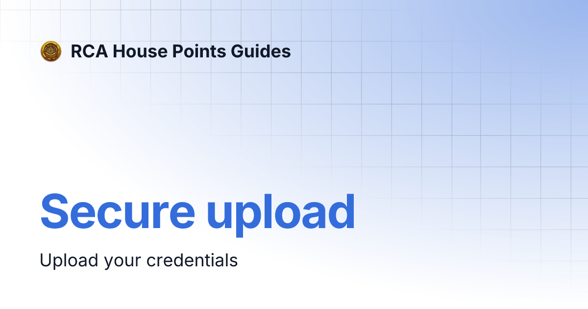 Secure upload | RCA House Points Guides