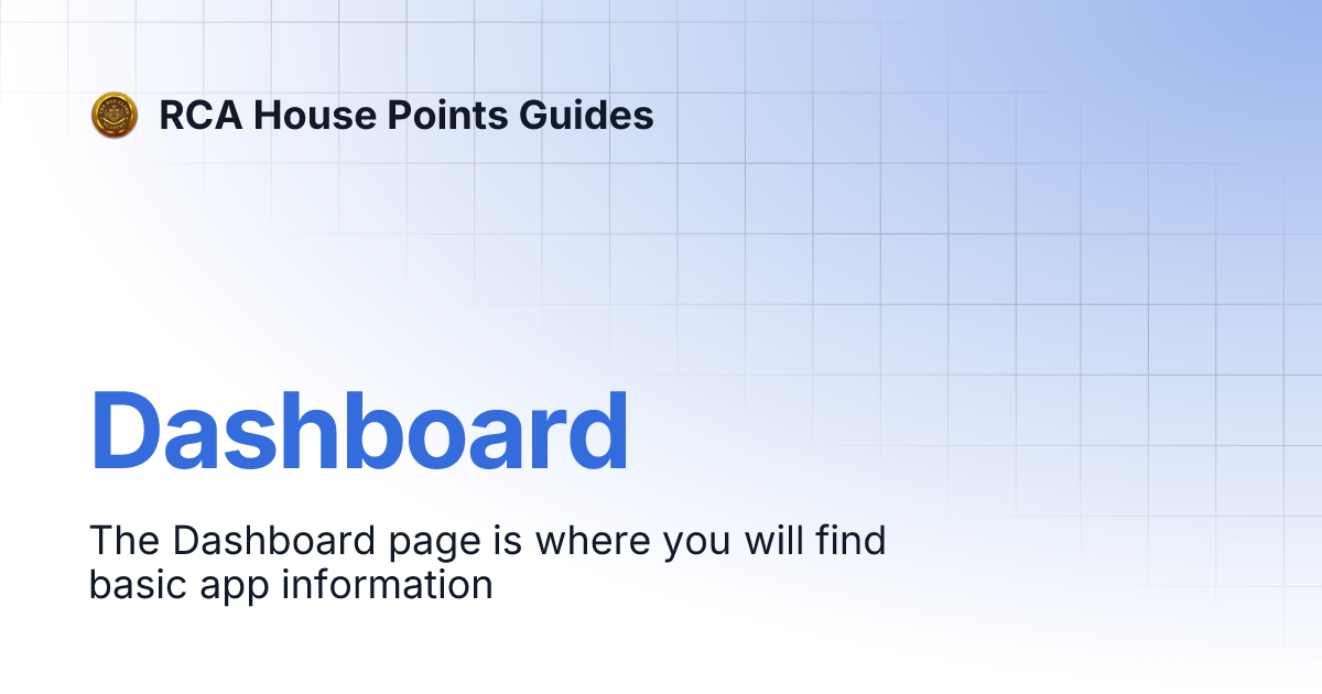 Dashboard | RCA House Points Guides
