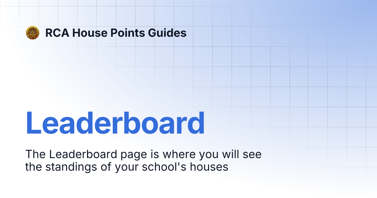 Leaderboard | RCA House Points Guides