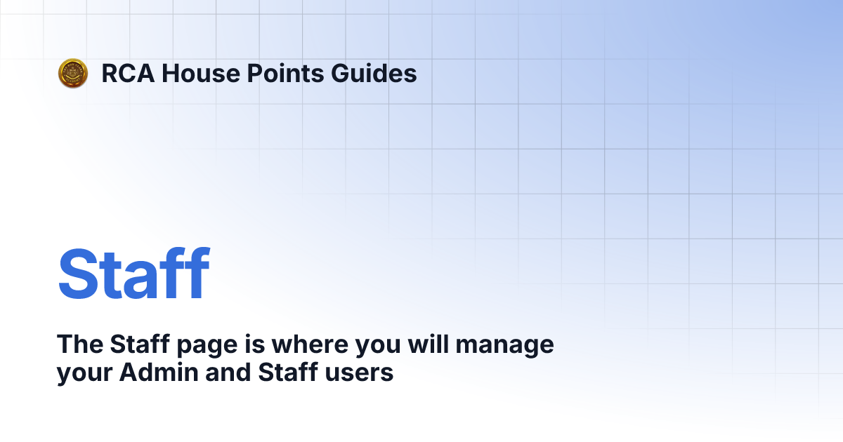 Staff | RCA House Points Guides