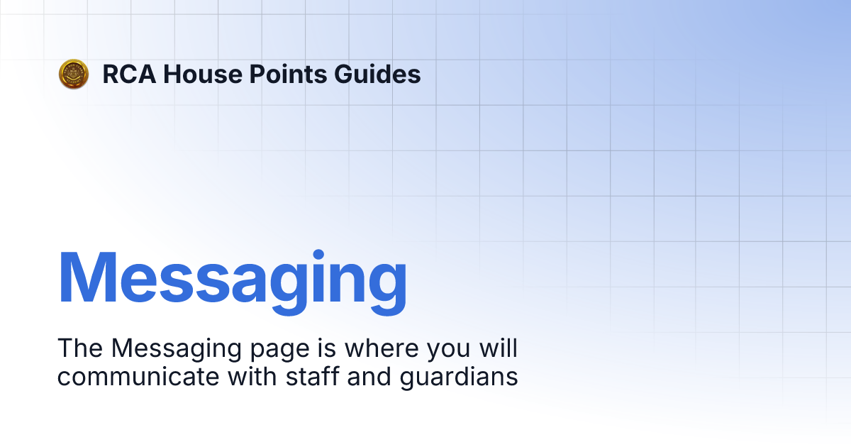 Messaging | RCA House Points Guides