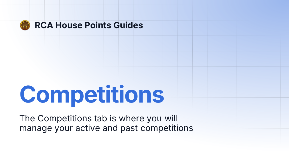 Competitions | RCA House Points Guides