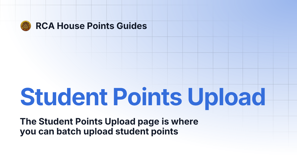 Student Points Upload | RCA House Points Guides